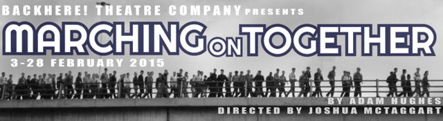 Marching on Together - the theatre production - LeedsAllOver